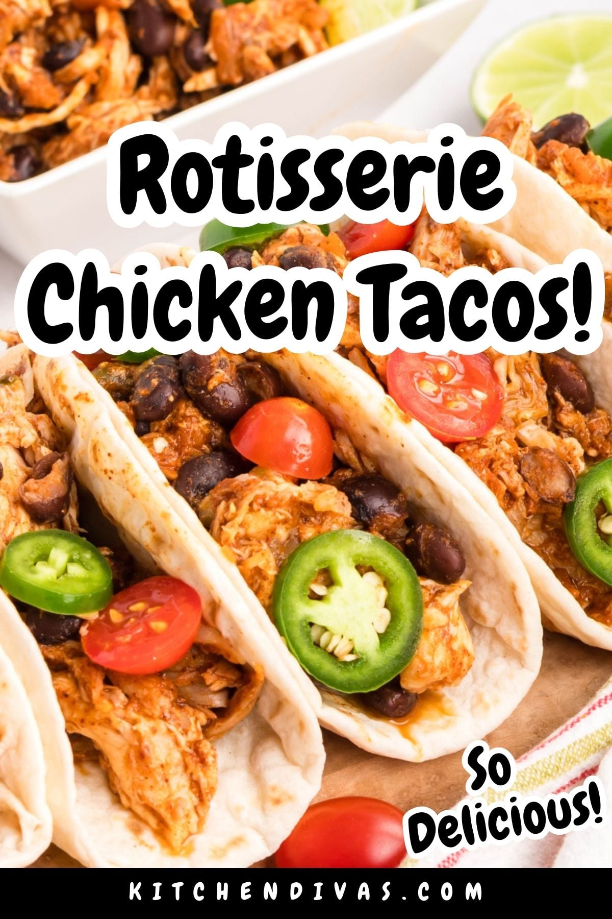 Rotisserie Chicken Tacos - Kitchen Divas